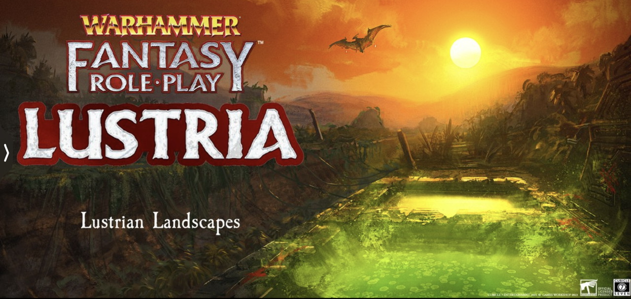 Warhammer Fantasy Roleplay: Lustria Now Released